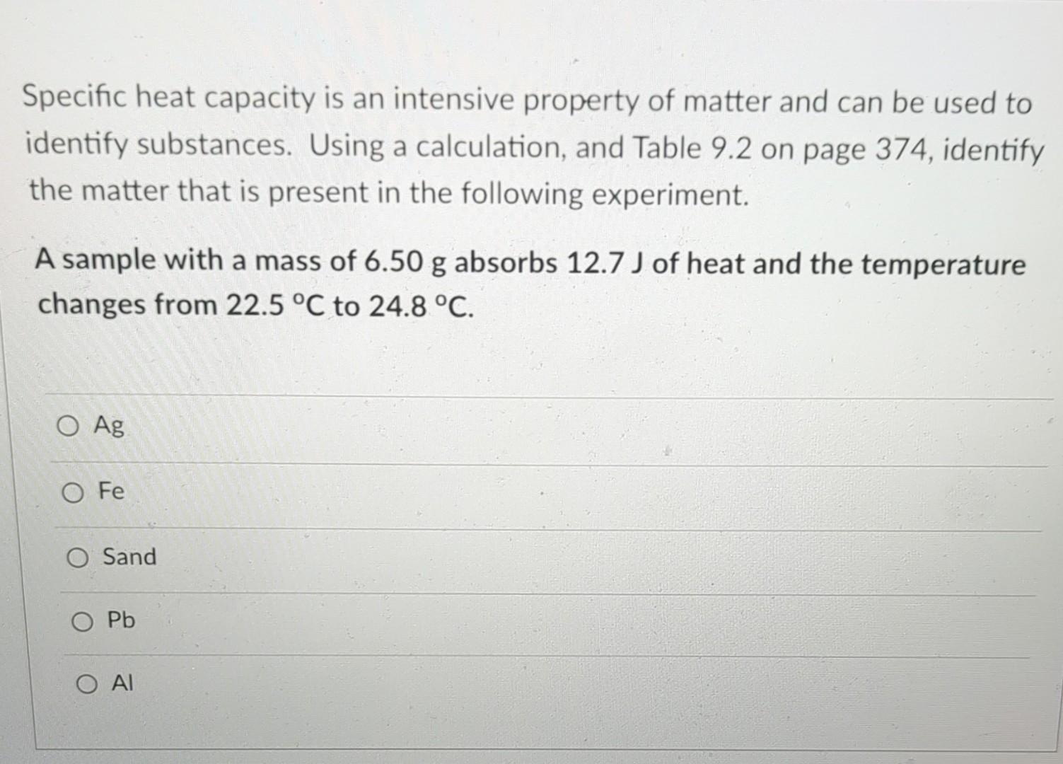 Solved Specific heat capacity is an intensive property of | Chegg.com
