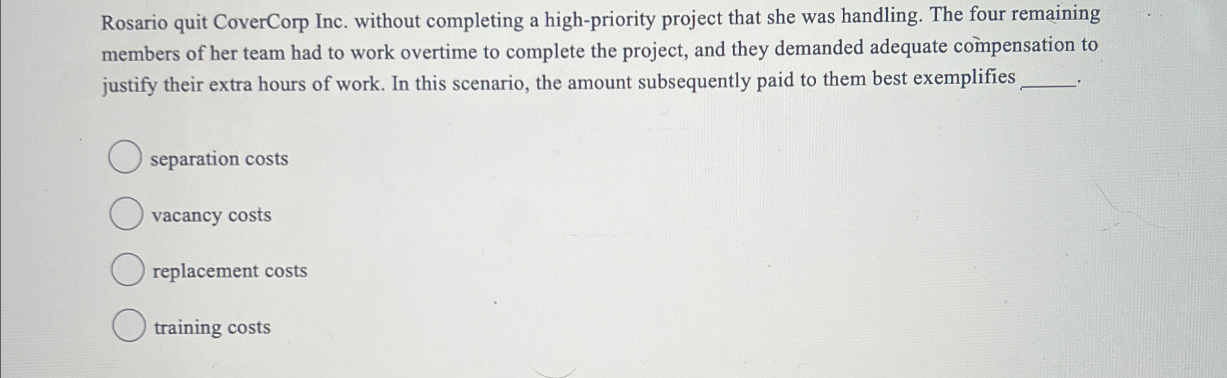 Solved Rosario quit CoverCorp Inc. without completing a | Chegg.com