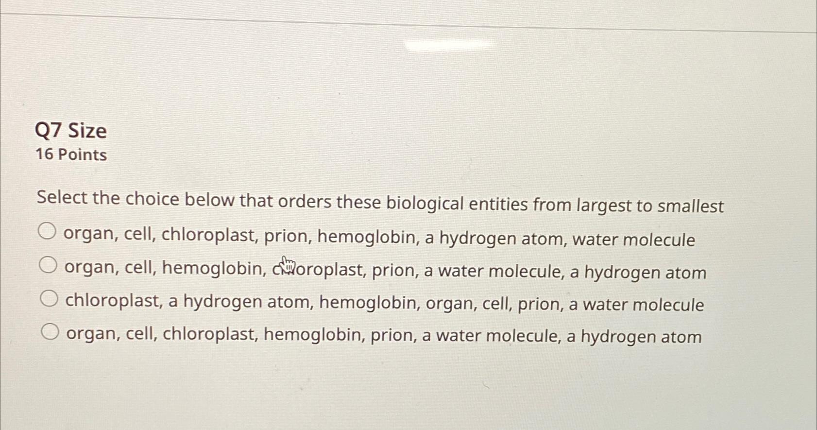 Solved Q7 ﻿Size16 ﻿PointsSelect the choice below that orders | Chegg.com