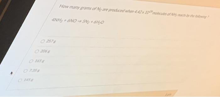 Solved 4NH3+SNO→5 N2+6H2O 257g Ros | Chegg.com