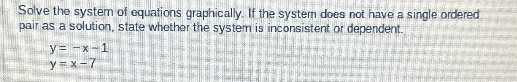 Solved Solve the system of equations graphically. If the | Chegg.com