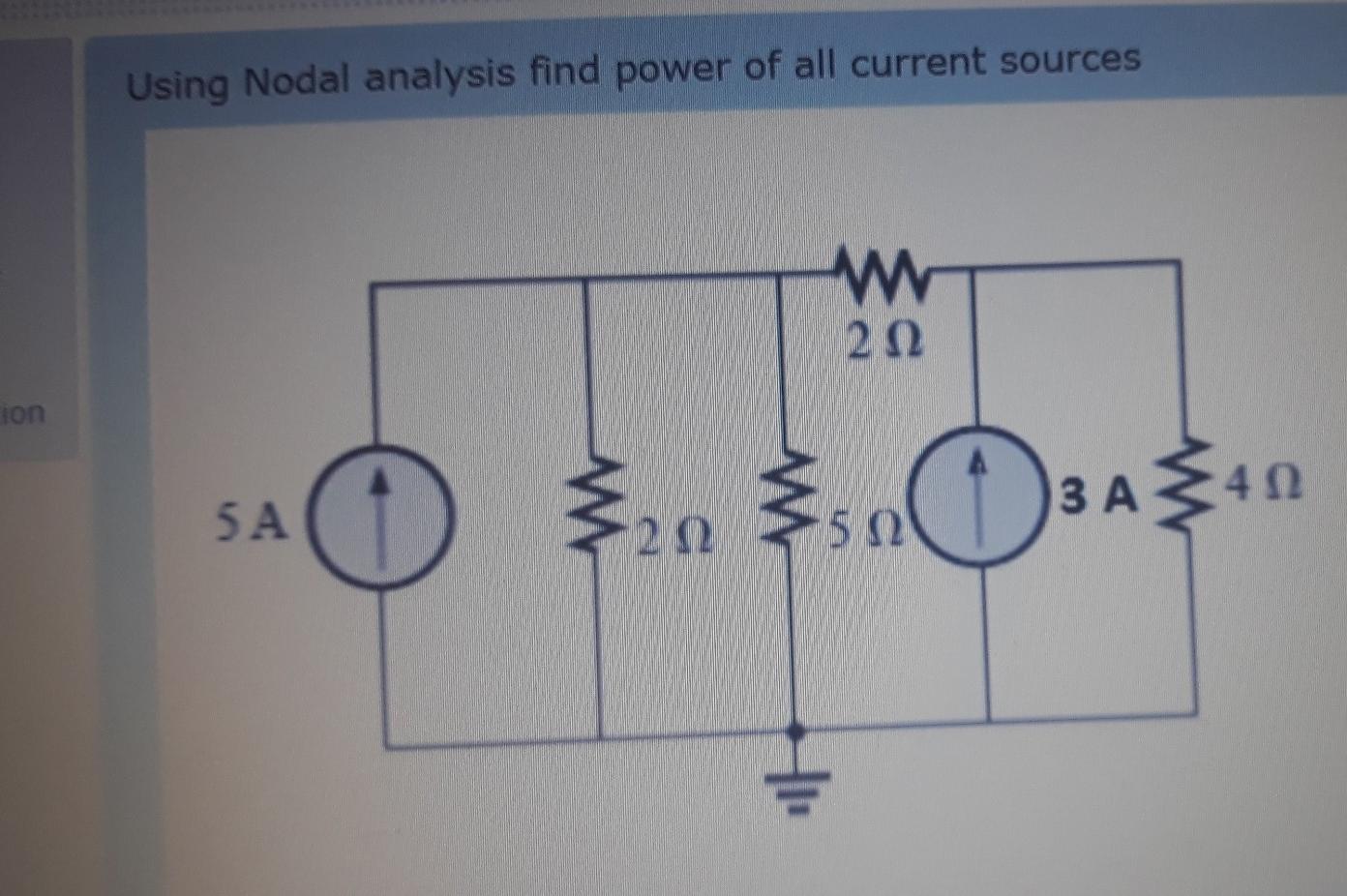 Solved Using Nodal analysis find power of all current | Chegg.com