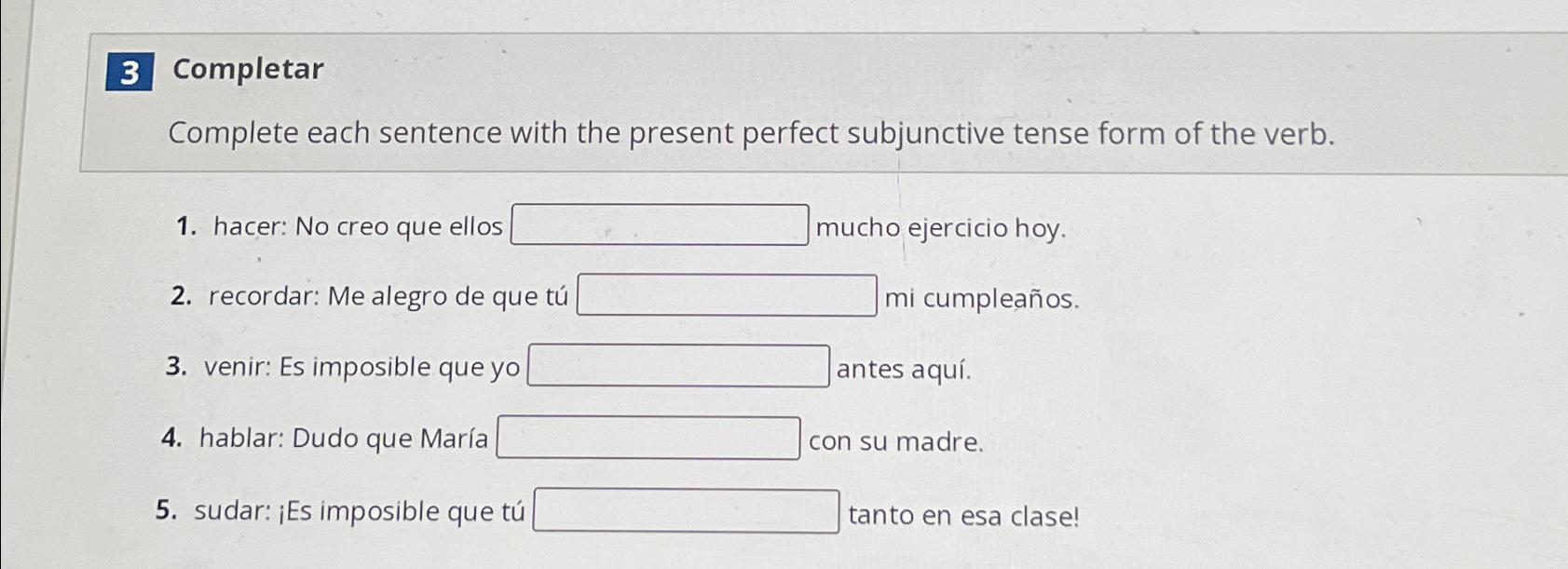 Solved CompletarComplete each sentence with the present | Chegg.com