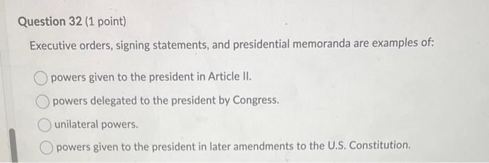 Executive orders, signing statements, and | Chegg.com