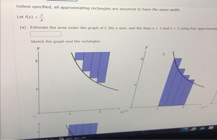Solved Unless specified, all approximating rectangles are | Chegg.com
