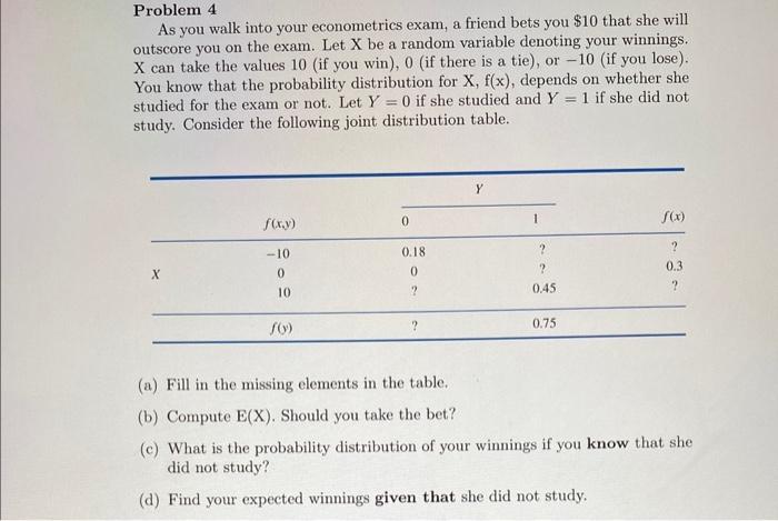 Solved Problem 4 As you walk into your econometrics exam, a | Chegg.com