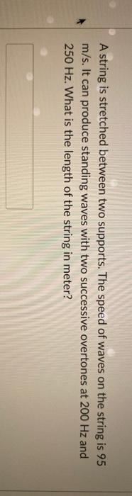 Solved A string is stretched between two supports. The speed | Chegg.com