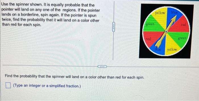 Solved Use the spinner shown. It is equally probable that | Chegg.com