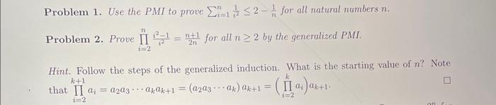 Solved Problem 1. Use the PMI to prove ∑i=1ni21≤2−n1 for all | Chegg.com