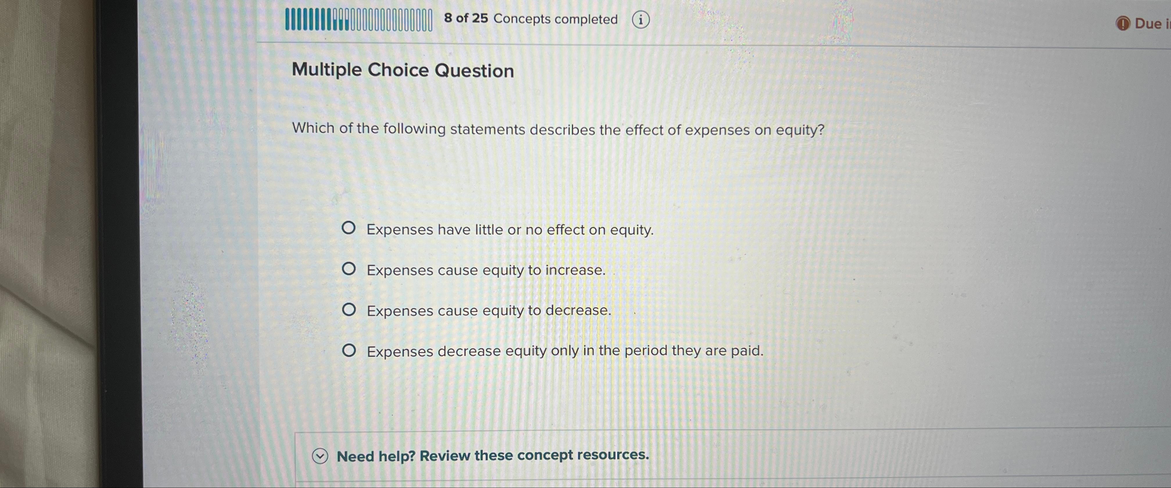 Solved 8 of 25 Concepts completed (i)\\nMultiple Choice | Chegg.com