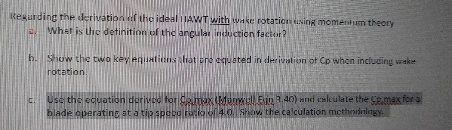 Solved Regarding the derivation of the ideal HAWT with wake | Chegg.com