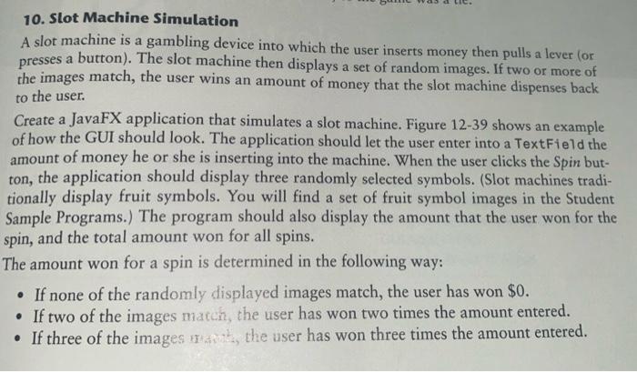 a 10. Slot Machine Simulation A slot machine is a | Chegg.com