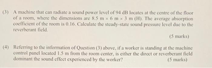 Solved 3) A machine that can radiate a sound power level of | Chegg.com