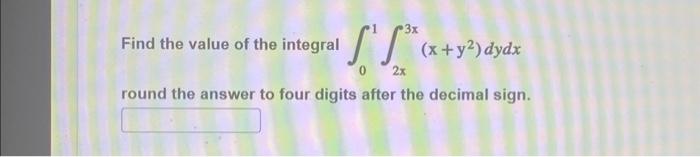 Solved Find the value of the integral \\( \\int_{0}^{1} | Chegg.com