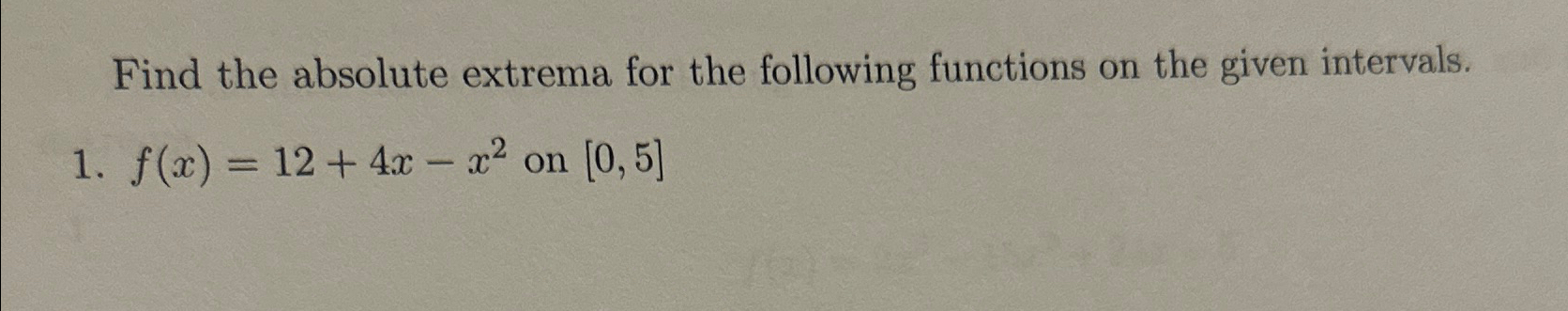 Solved Find the absolute extrema for the following functions | Chegg.com