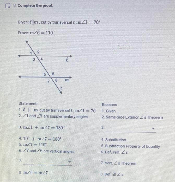 Solved 8. Complete the proof. Given: ℓ∥m, cut by transversal | Chegg.com