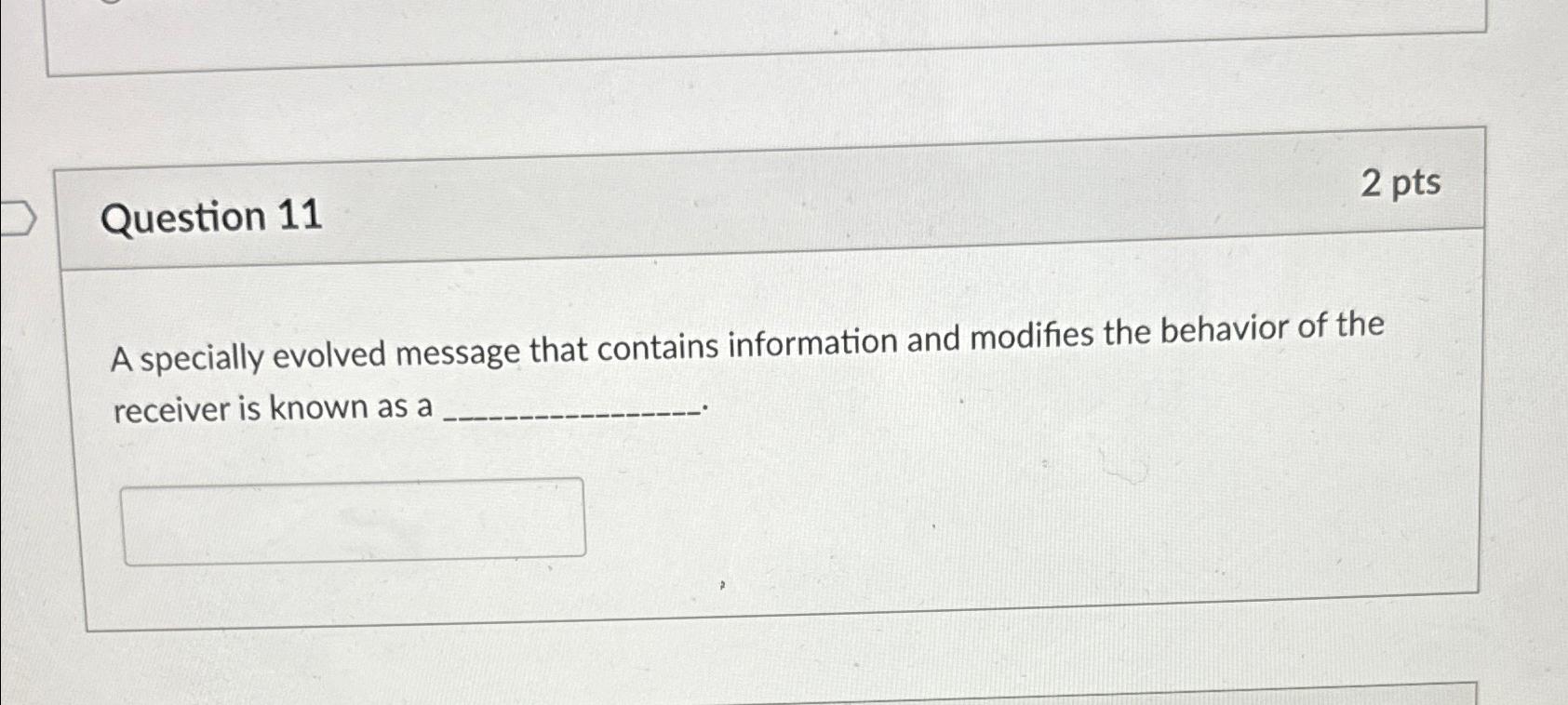 Solved Question 112 ﻿ptsA specially evolved message that | Chegg.com