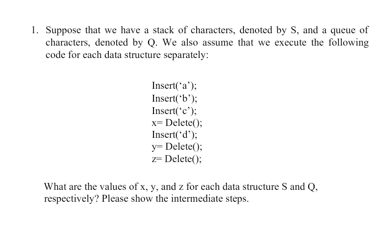 Solved Suppose that we have a stack of characters, denoted | Chegg.com