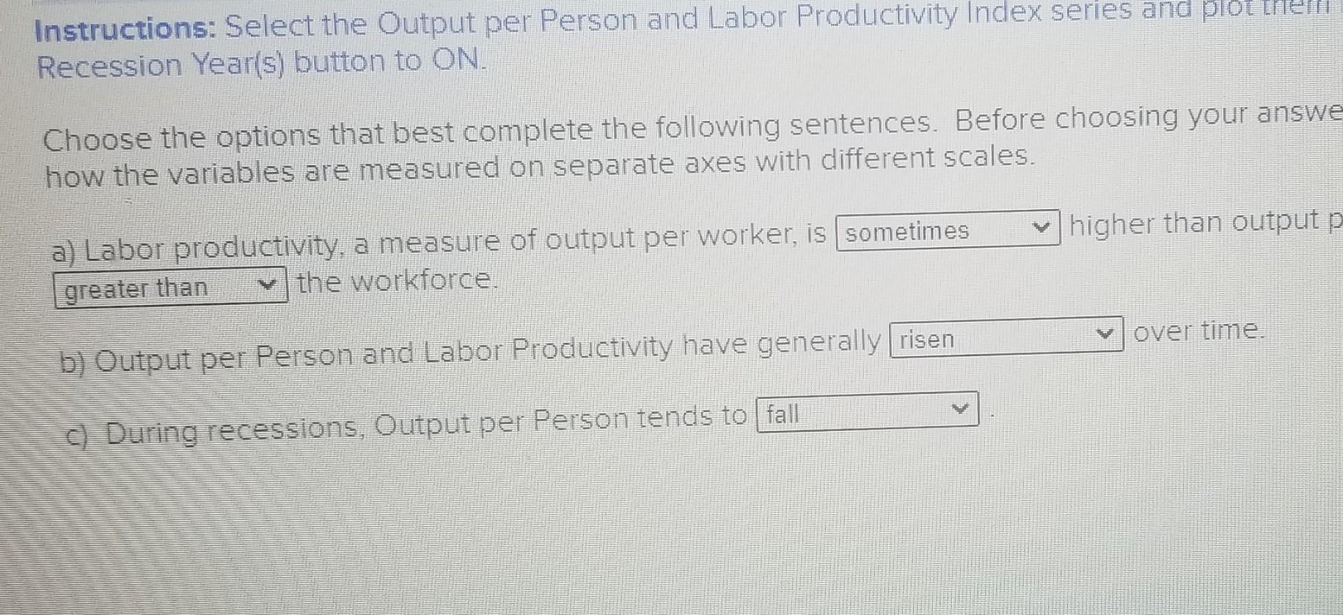 Instructions: Select the Output per Person and Labor | Chegg.com
