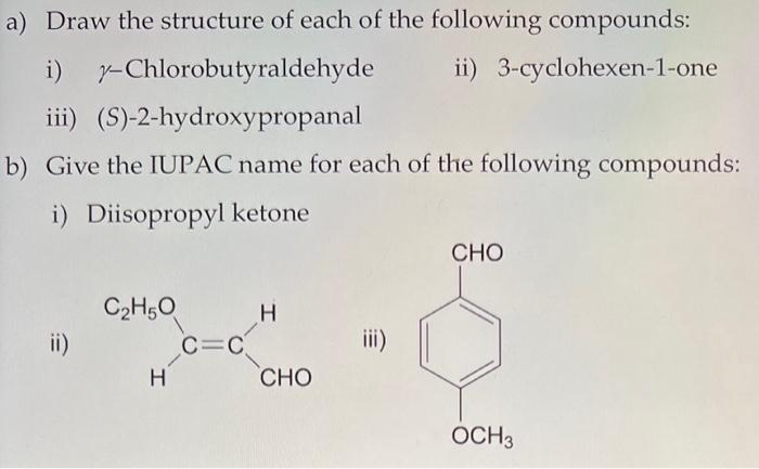Solved a) Draw the structure of each of the following | Chegg.com
