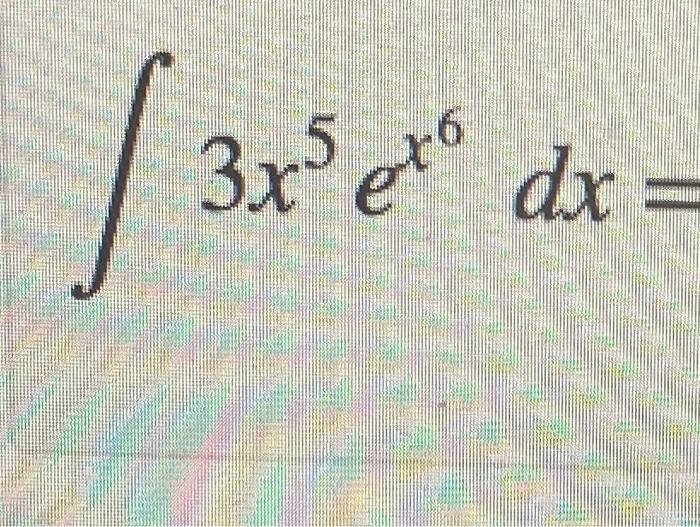 Solved ∫3x5ex6dx=(1 point) Logarithms as anti-derivatives. | Chegg.com