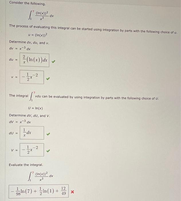 Solved Consider the following. ∫17x3(ln(x))2dx The process | Chegg.com