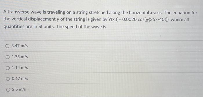 Solved A transverse wave is traveling on a string stretched | Chegg.com