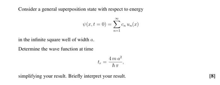 Solved Consider A General Superposition State With Respect
