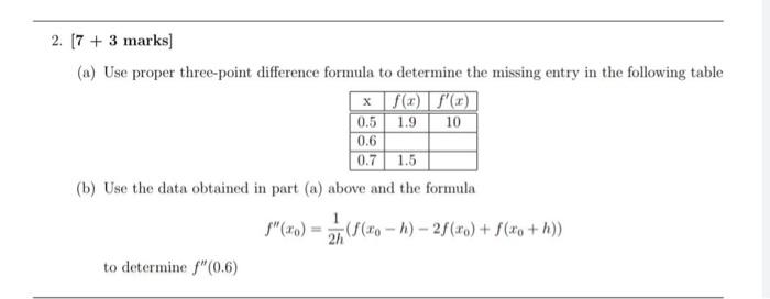 2. [7 + 3 marks] (a) Use proper three-point | Chegg.com