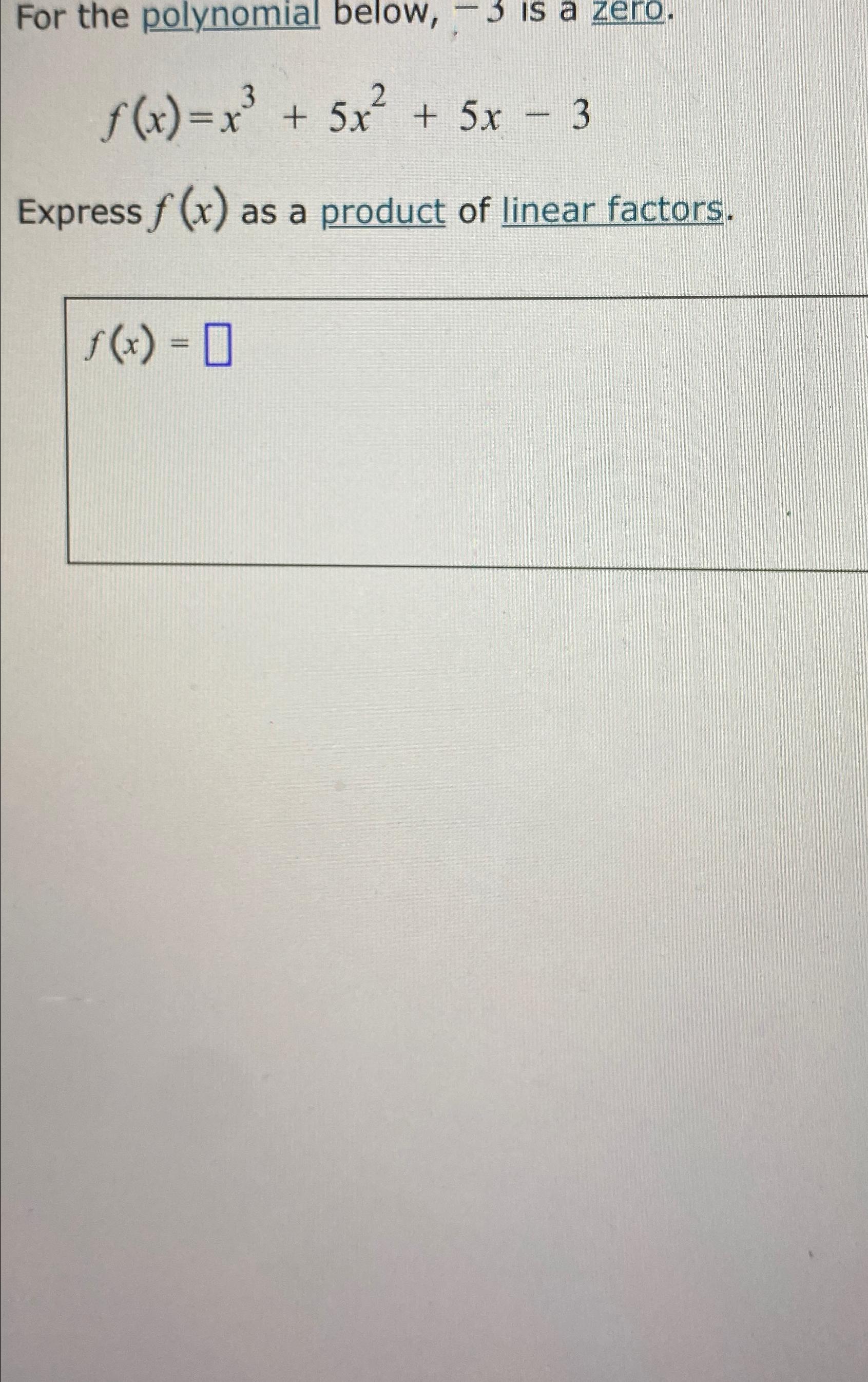 Solved For the polynomial below, -3 ﻿is a | Chegg.com