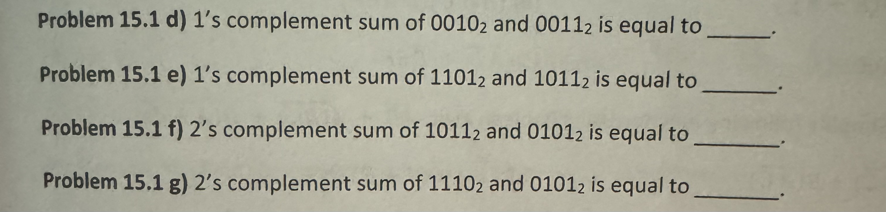 Solved Steps for Problem 15.1 ﻿d) 1' 's complement sum of | Chegg.com