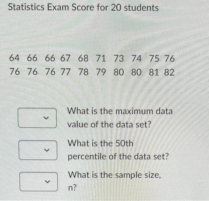 Solved Statistics Exam Score for 20 students What is the | Chegg.com