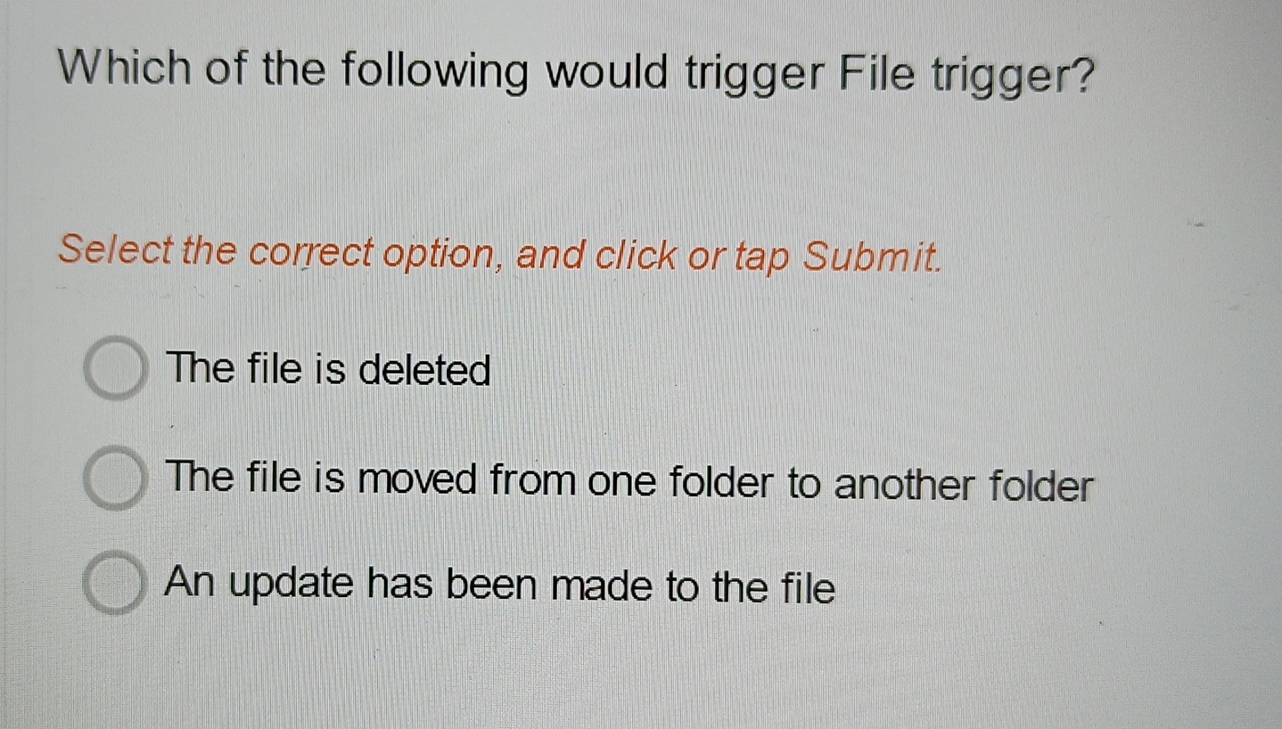 Solved Which of the following would trigger File | Chegg.com