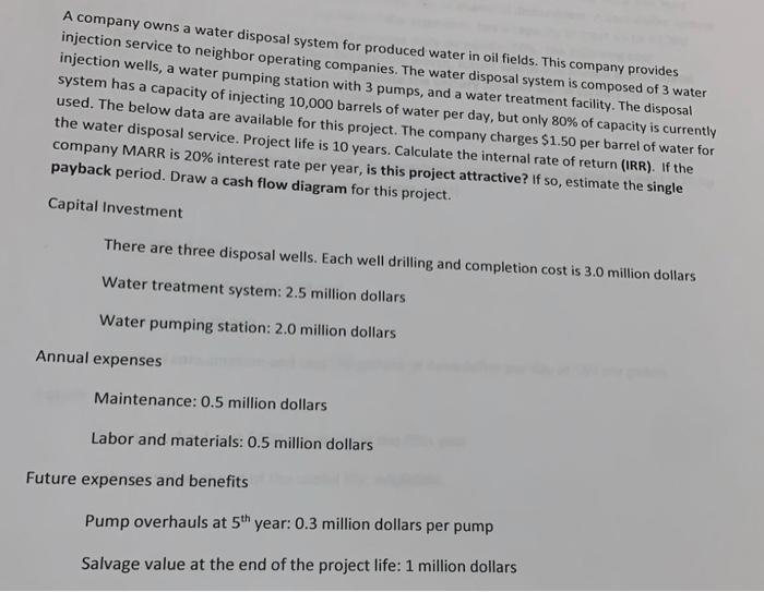 Solved A company owns a water disposal system for produced | Chegg.com
