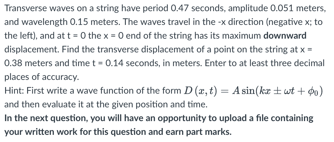 Solved Transverse waves on a string have period 0.47 | Chegg.com