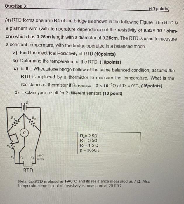 Solved Question 3: (45 points) An RTD forms one arm R4 of | Chegg.com