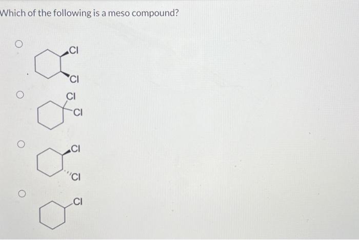 Solved Which of the following is a meso compound? | Chegg.com