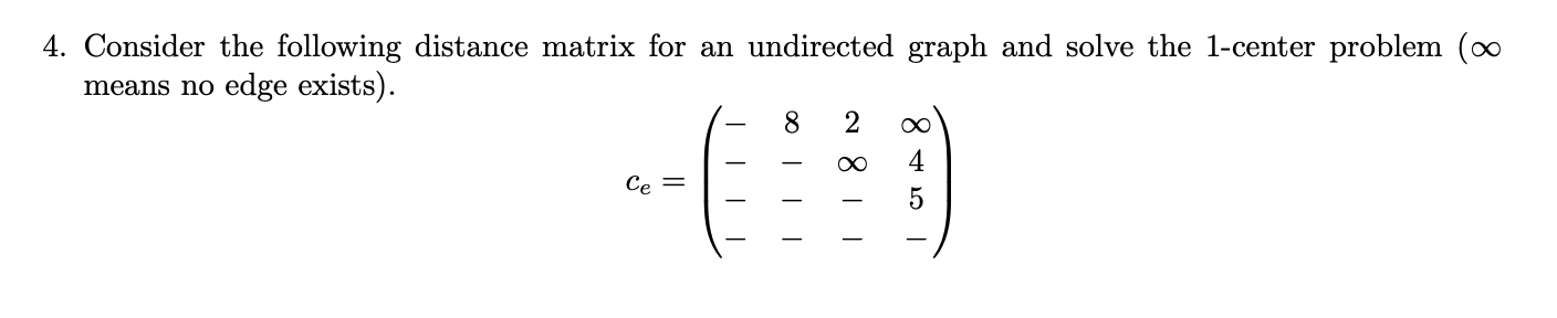 Solved Consider the following distance matrix for an | Chegg.com