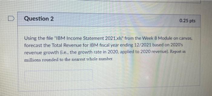 Using the file "IBM Income Statement 2021.xIs" from | Chegg.com