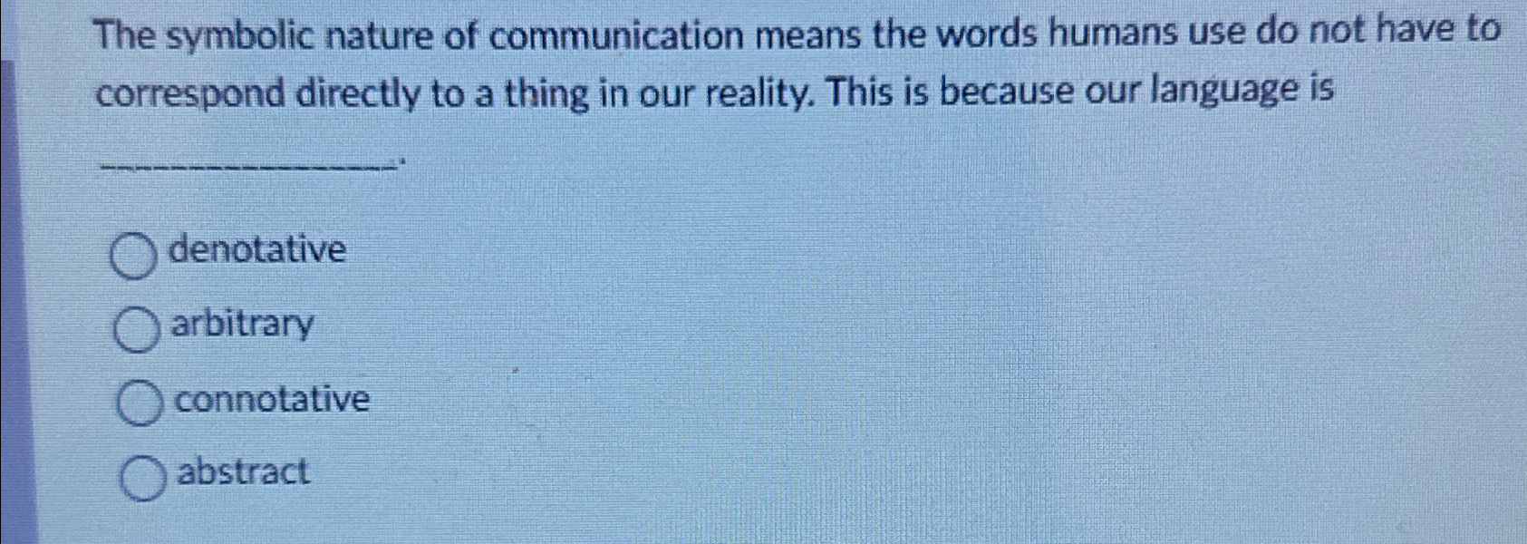 Solved The symbolic nature of communication means the words | Chegg.com