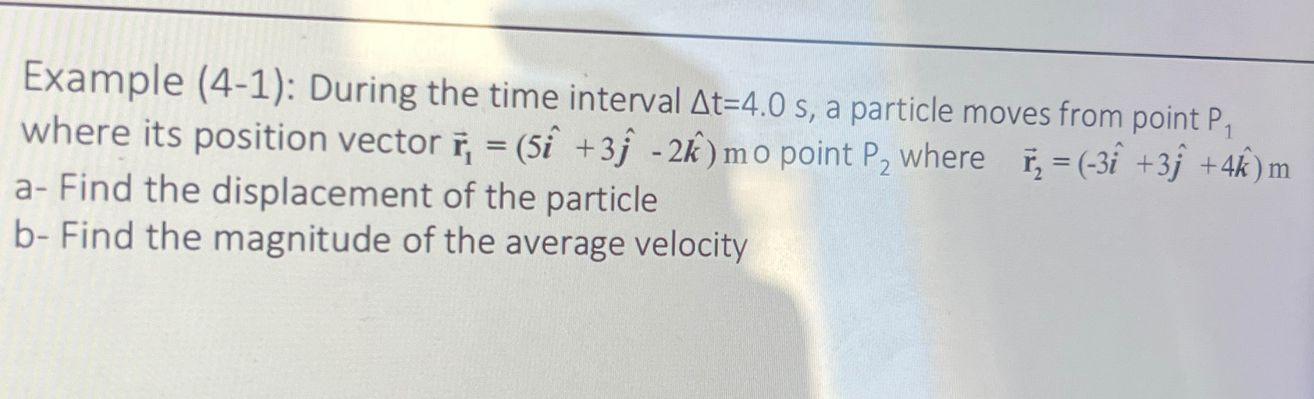 Solved Example (4-1): During the time interval Δt=4.0s, ﻿a | Chegg.com
