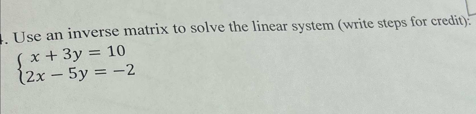 Solved Use an inverse matrix to solve the linear system | Chegg.com