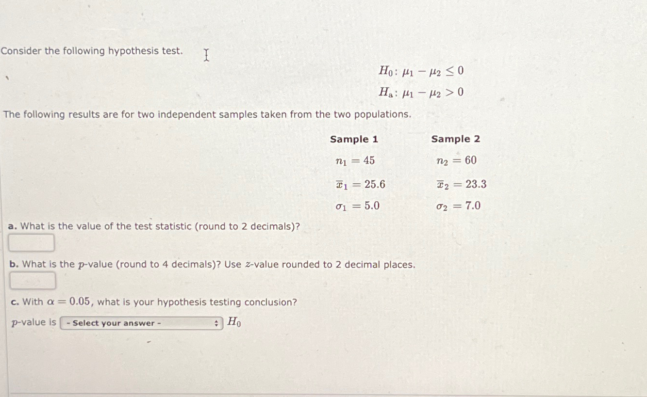 Solved Consider the following hypothesis | Chegg.com
