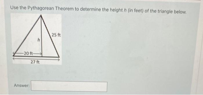 Solved Use the Pythagorean Theorem to determine the height h | Chegg.com