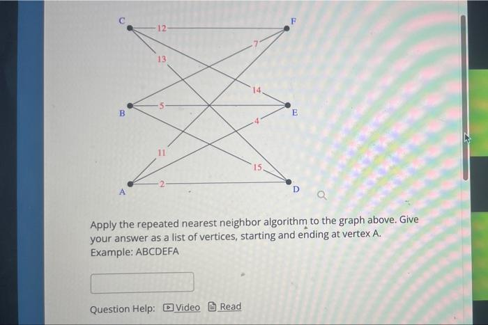 Solved с F 12 13 B E A Q Apply the repeated nearest neighbor | Chegg.com