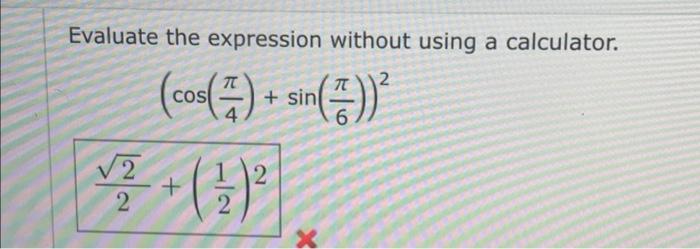Solved Evaluate the expression without using a calculator. 2 | Chegg.com