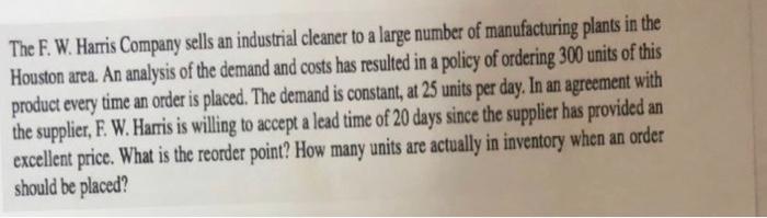 Solved The F. W. Harris Company sells an industrial cleaner | Chegg.com