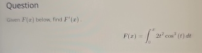 Solved QuestionGiven F(x) ﻿below, find | Chegg.com