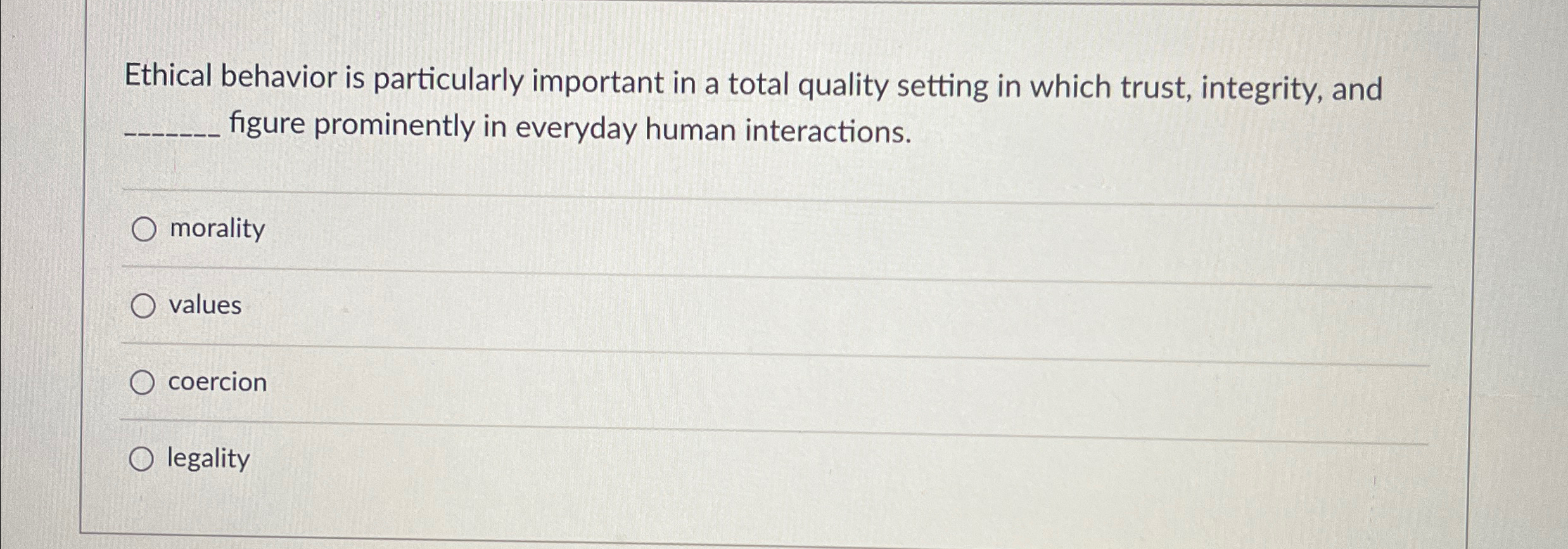 Solved Ethical behavior is particularly important in a total | Chegg.com