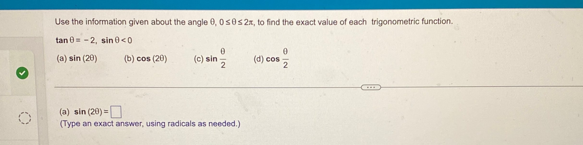 Solved Use the information given about the angle θ,0≤θ≤2π, | Chegg.com